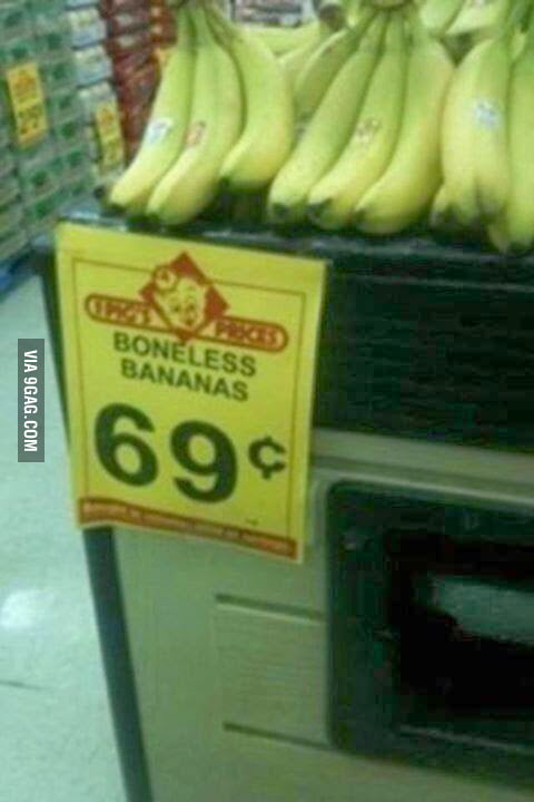 Boneless Bananas! - 9GAG