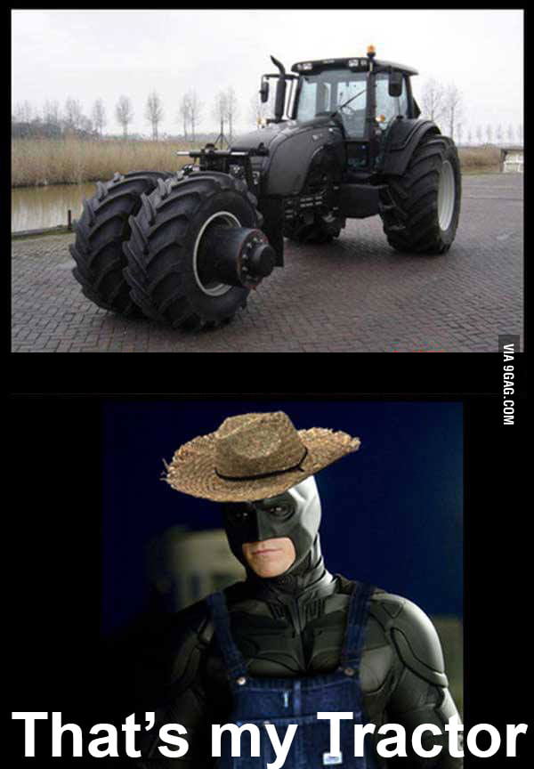Batman's tractor - 9GAG