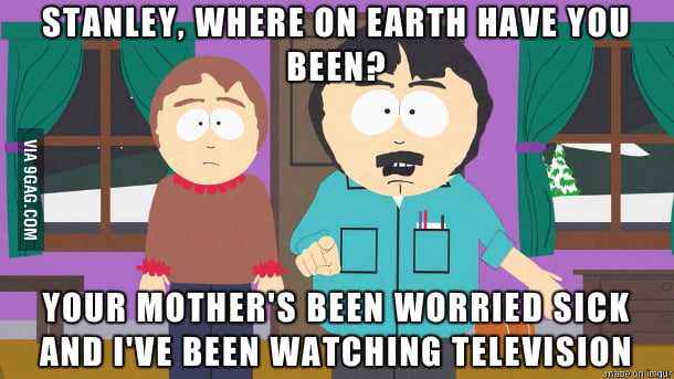 Randy Marsh - Father of the year - 9GAG