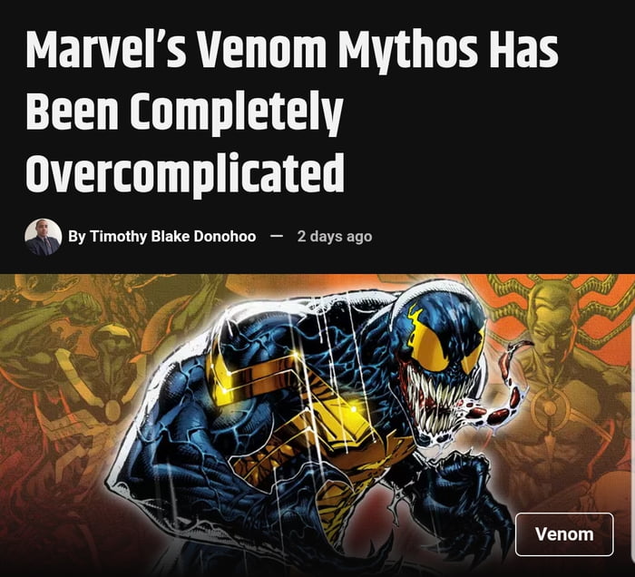 I miss when Venom was just a weird alien symbiote and not retconned ...