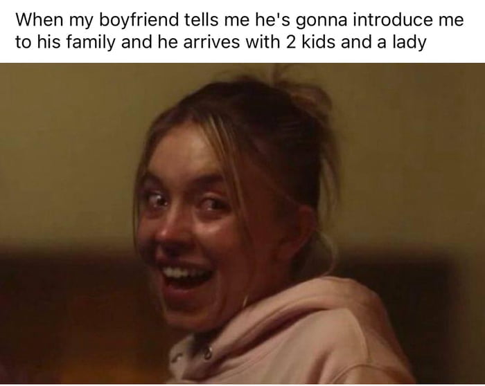 What’s wrong meeting his sister and nephews? - 9GAG