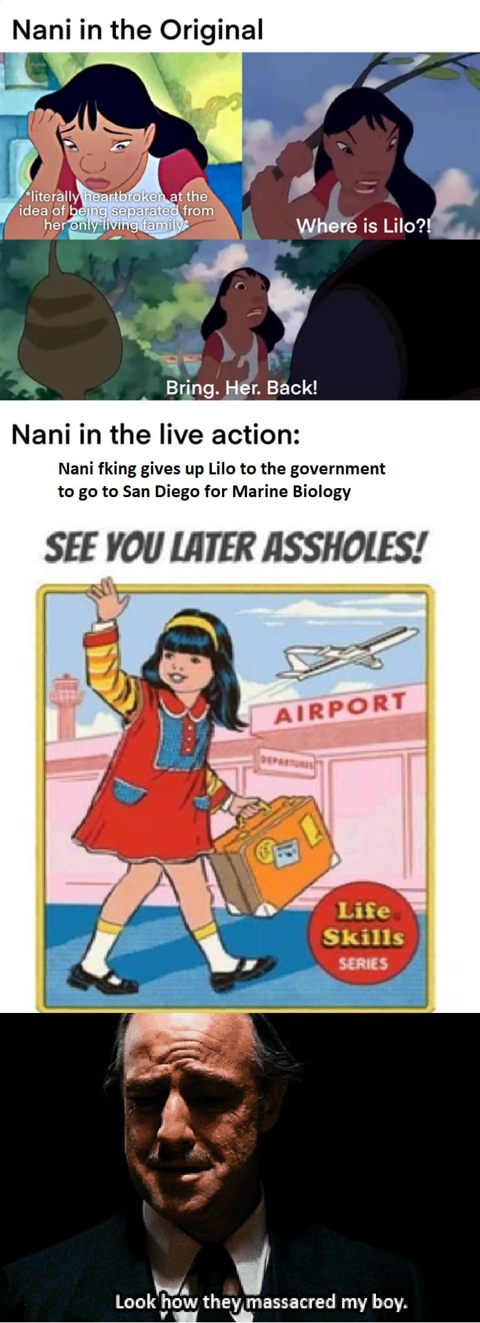 [Classic Disney Bait & Switch] Ohana means giving up your only remaining family to the state to ...