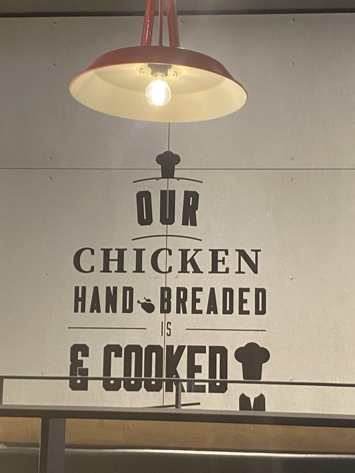Chicken hand breaded is & cooked 🗣️ - 9GAG