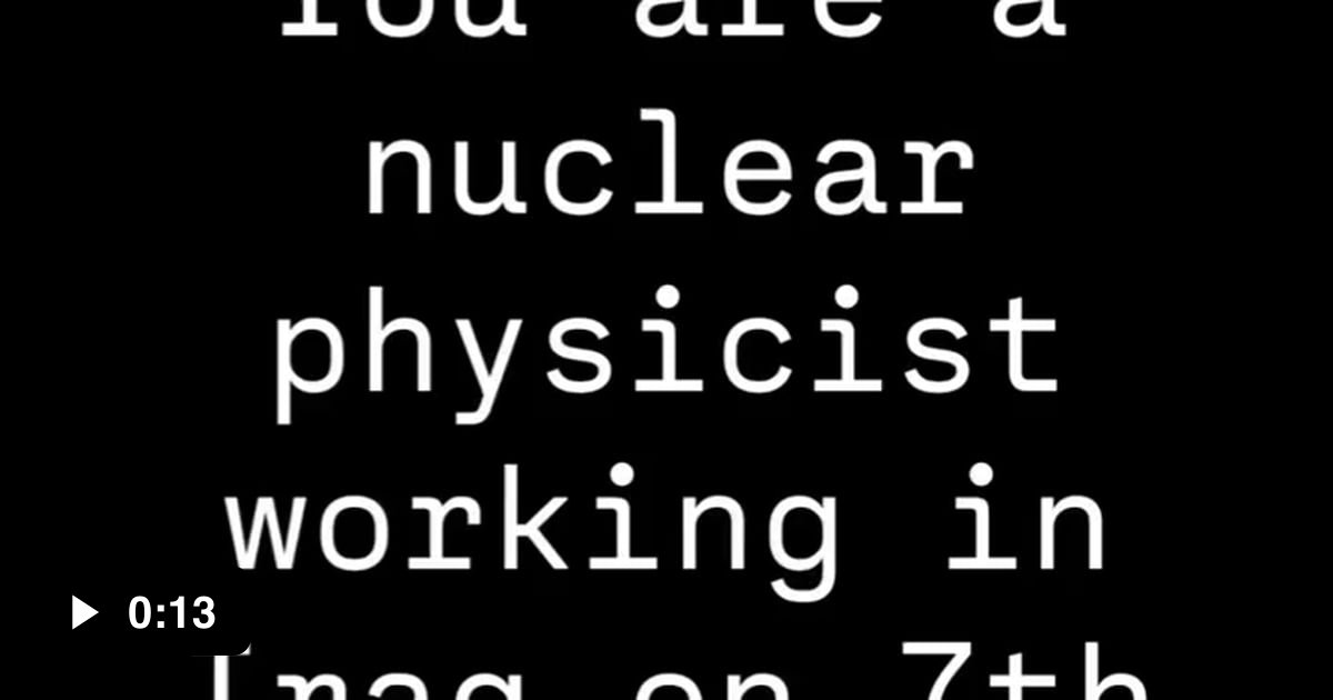 When your nuclear physics career takes an unexpected turn - 9GAG