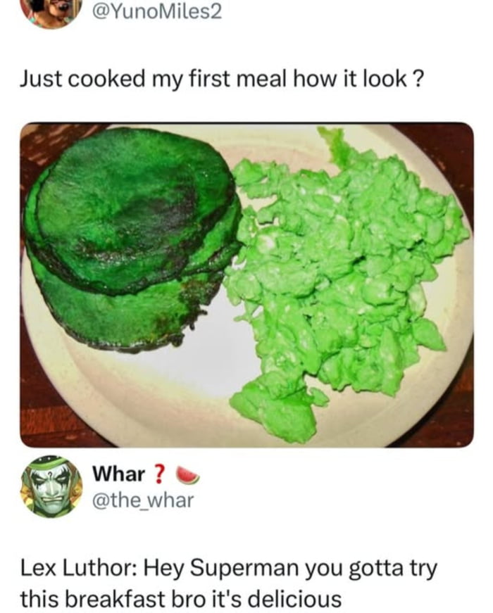 Lex Luthor's secret breakfast recipe. - 9GAG