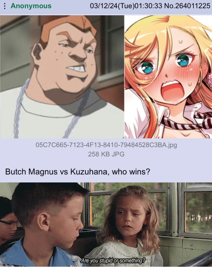 Thinking an anime girl could beat Butch Magnus, an absolute unit, is ...