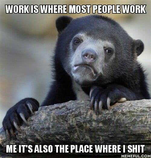Work am I right - 9GAG