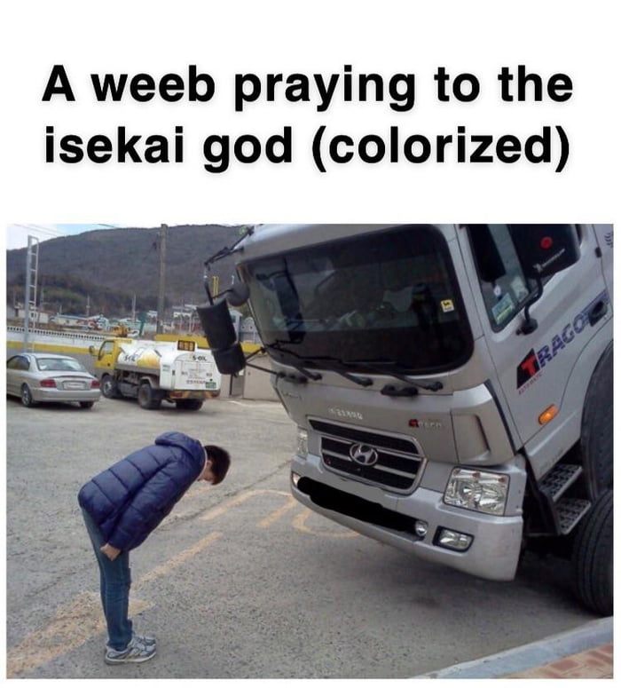 Truck-kun has many powers - 9GAG