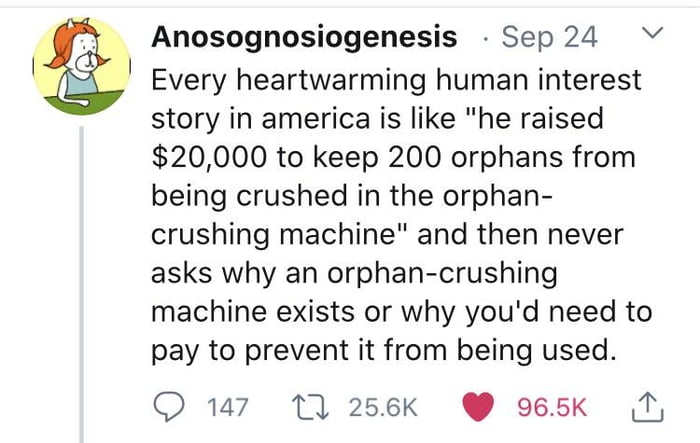 The Orphan Crushing Machine - 9GAG