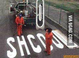 SHCOOL haha Nice spelling - 9GAG