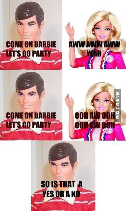 Dammit Barbie stop dodging the question - 9GAG