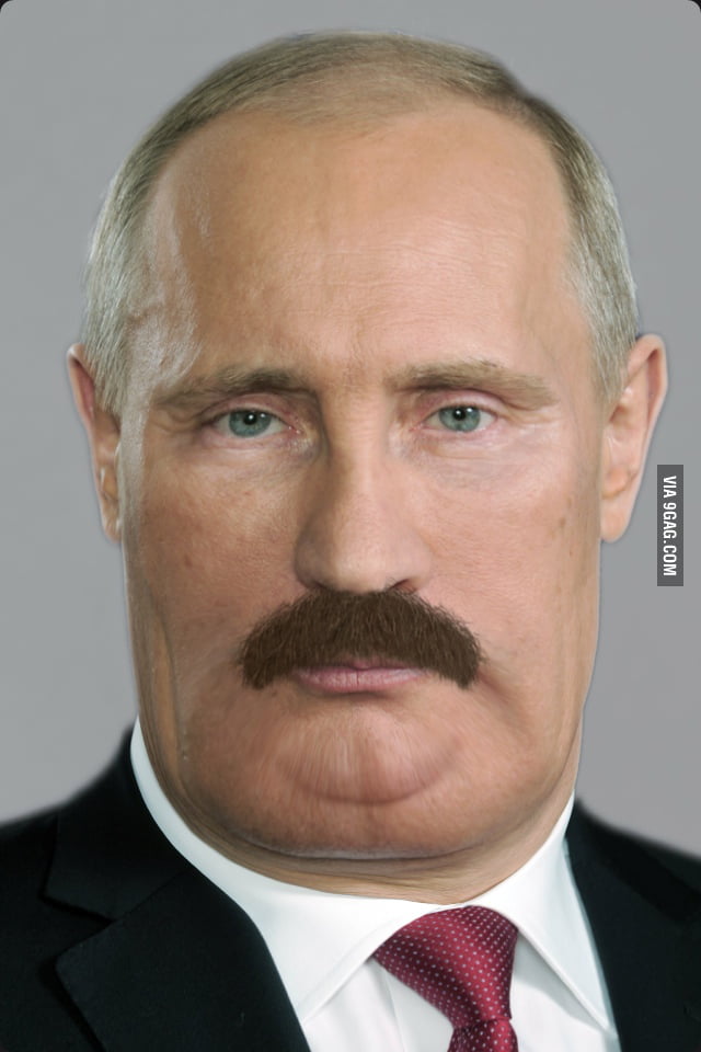 Fat putin with a mustache - 9GAG