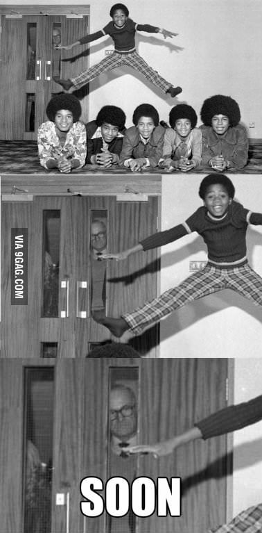 Jackson 5 SOON - 9GAG