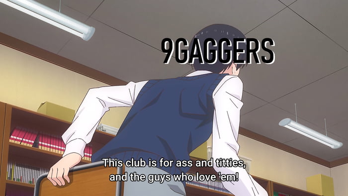 Not just the weebs, the simps and perverts as well. - 9GAG