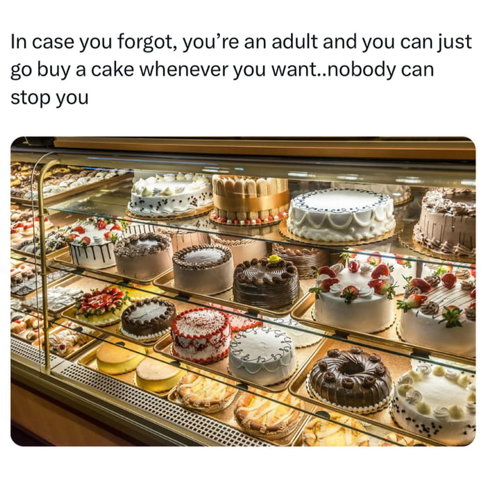 Who needs a reason when there's cake? - 9GAG