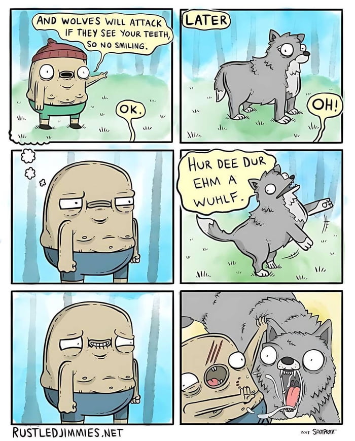 Be careful with your teeth among wolves - 9GAG