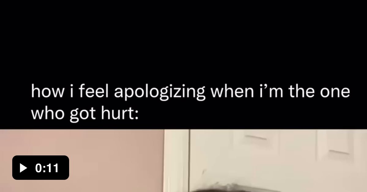 Apologizing when you are the one who got hurt - 9GAG
