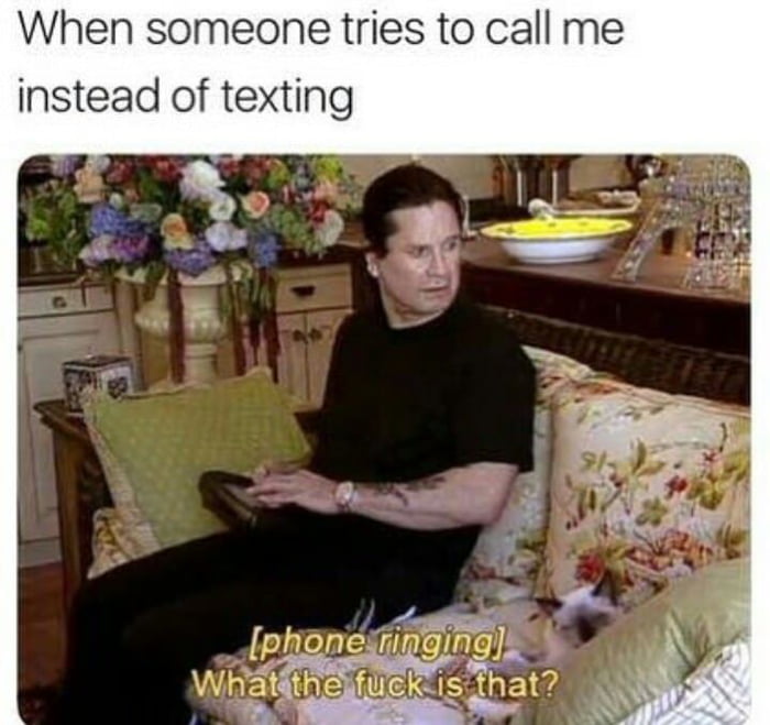 No one call me anyway... - 9GAG