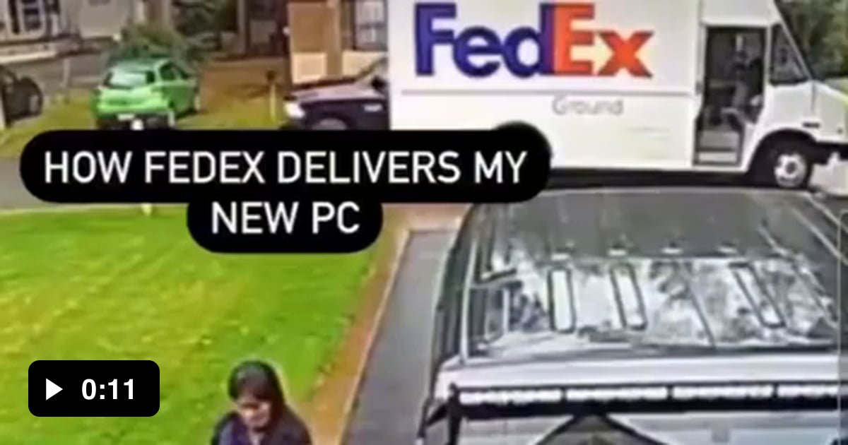 FedEx handling new PC with care! - 9GAG