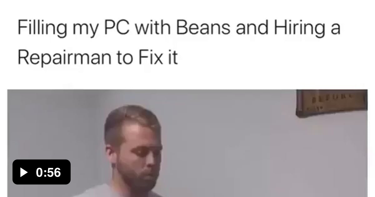 Bean filled computer. Prank on repairman. This is beans! - 9GAG