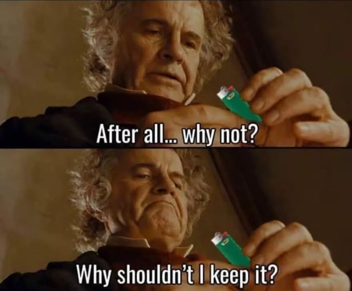 I'm probably stole it anyway... - 9GAG