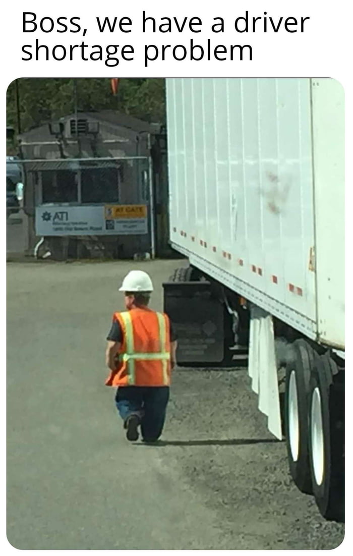 Driver Shortage Problem -_- - 9GAG