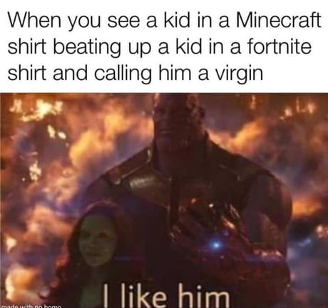 Minecraft Good, Fortnite Bad. Updoot If You're a Man of Culture Who ...