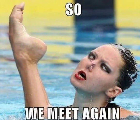 So... we meet again! - 9GAG