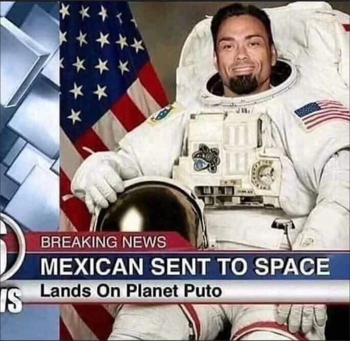 Just because you see a Mexican posting a nice meme does not mean it's ...