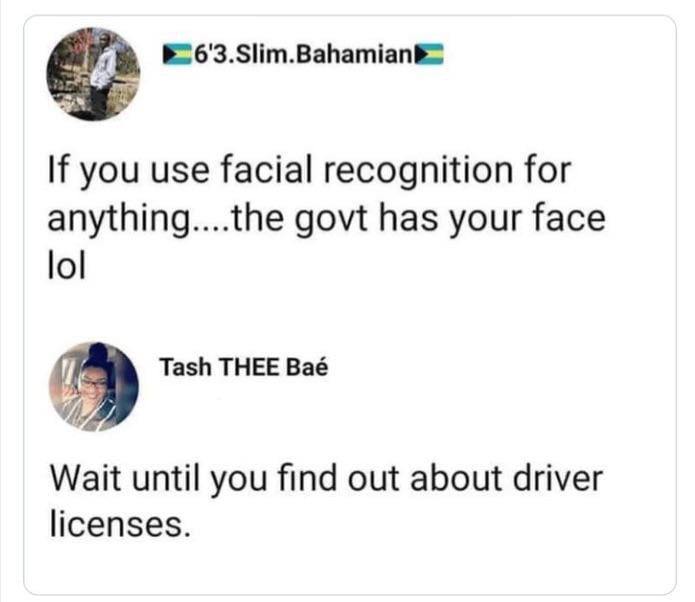 Forgot that your face is on your Drivers License 🤦♂️ - 9GAG