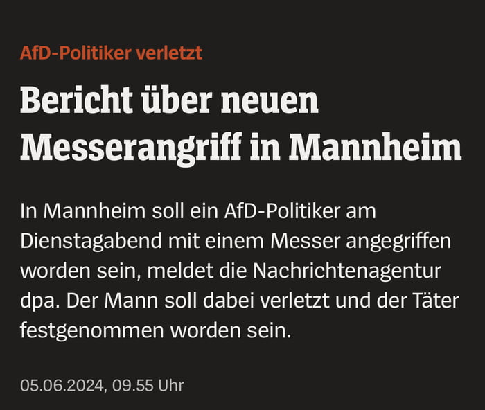 Another attack in Mannheim against right wing politicians with a knife ...