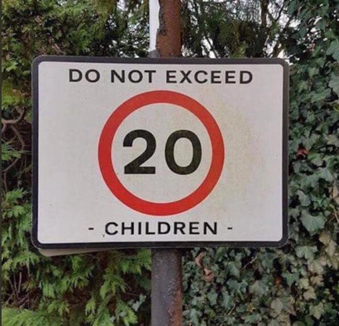 Do not exceed 20 - children - - 9GAG