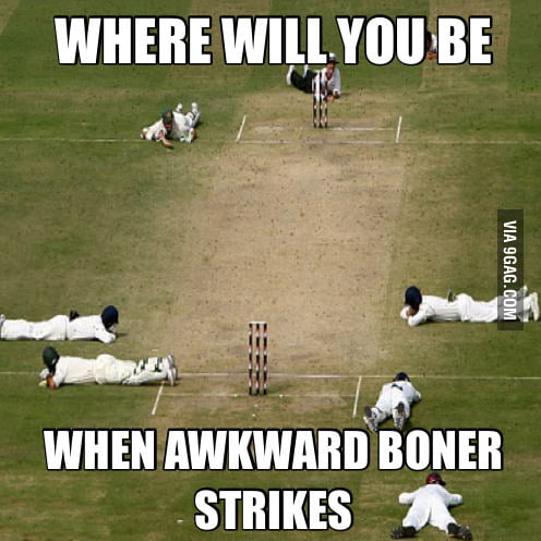 Where will you be when awkward boner strikes - 9GAG