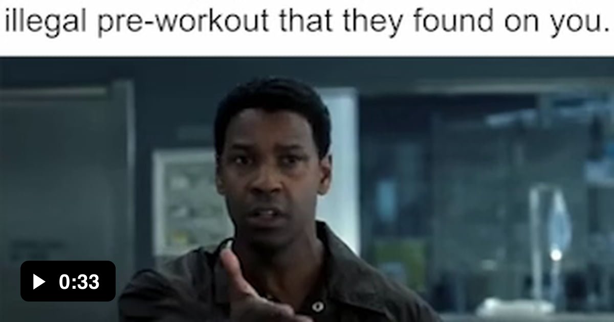 Illegal pre-workout - 9GAG