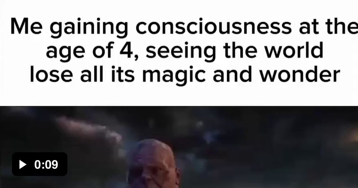 Consciousness is both a blessing and a curse - 9GAG