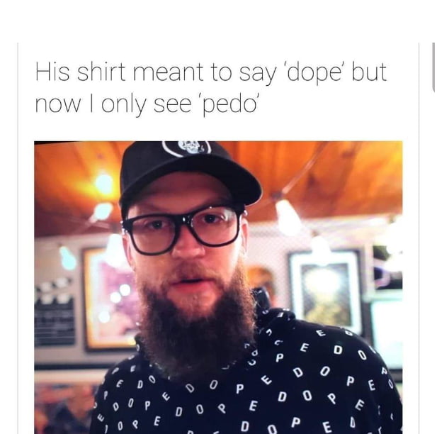 DOPE PEDO? - 9GAG