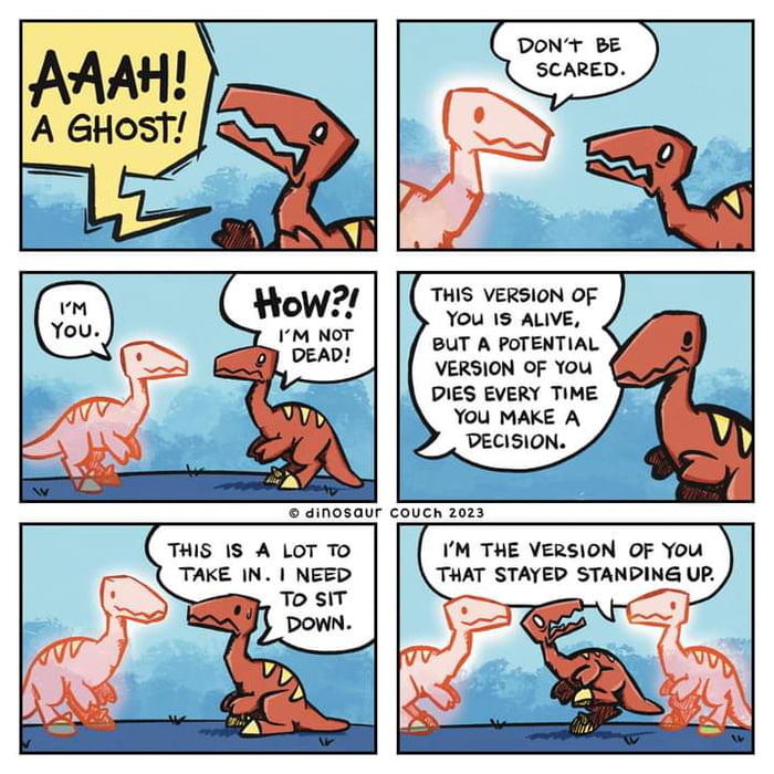 "Dies every time you make a decision" - 9GAG