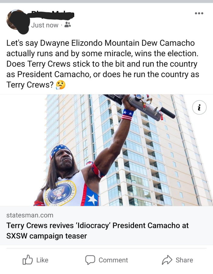 Either would be a viable option, imo. President Camacho displayed ...