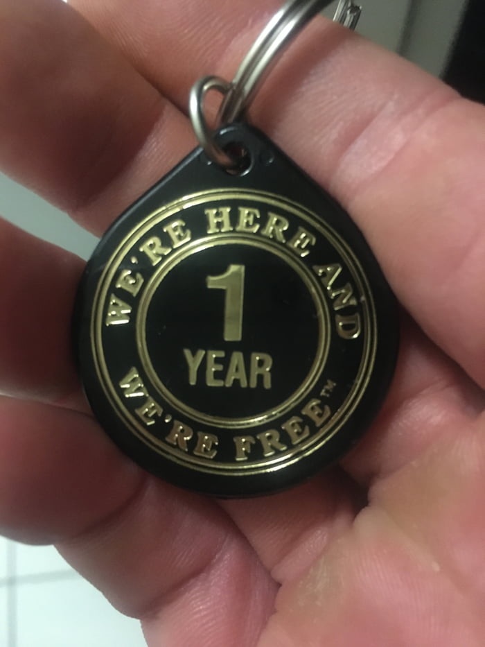Very proud of myself, 1 year clean and sober - 9GAG