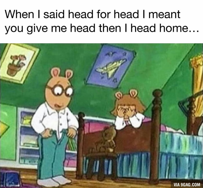 I'm heading out - 9GAG