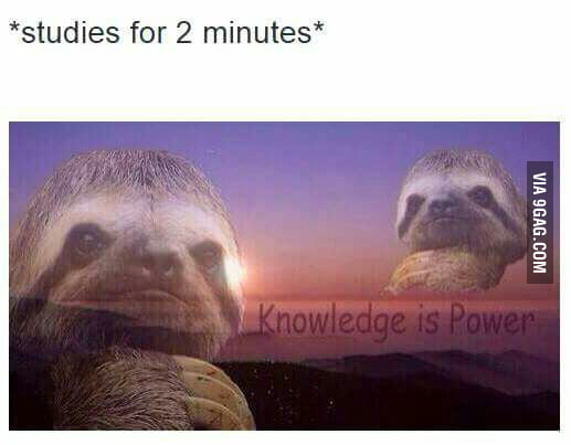 Knowledge is power - 9GAG