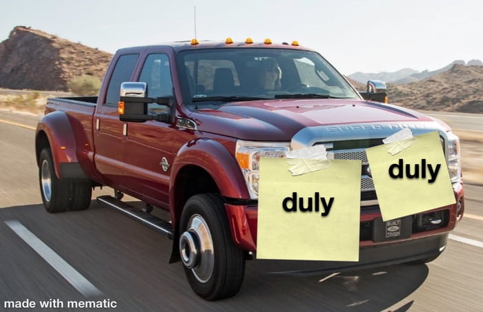 A dually, dually duly noted - 9GAG