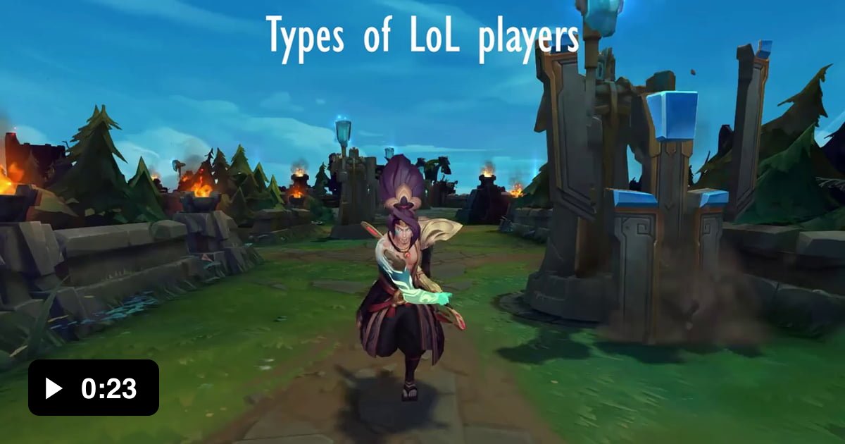 Types of LoL players - 9GAG