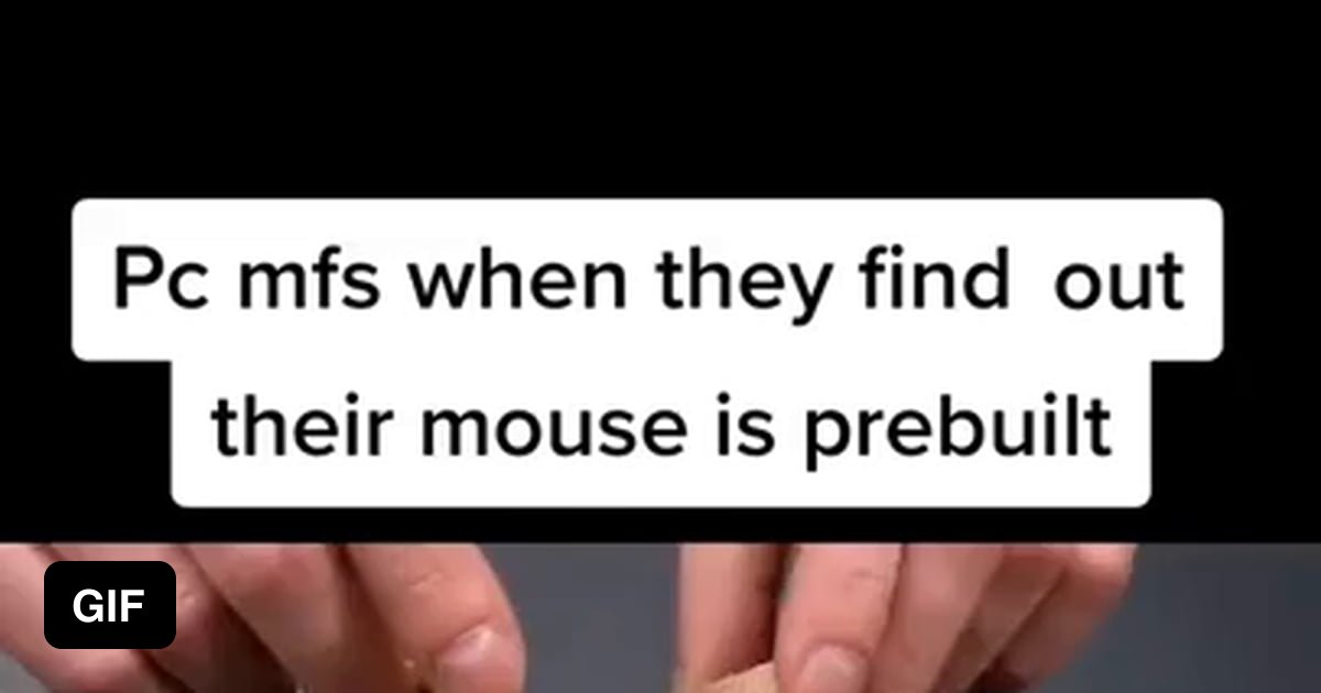 Pc mfs be like - 9GAG