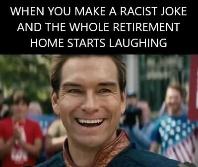 Everybody loves Homelander - 9GAG