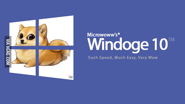 Such OS, Much wow! - 9GAG