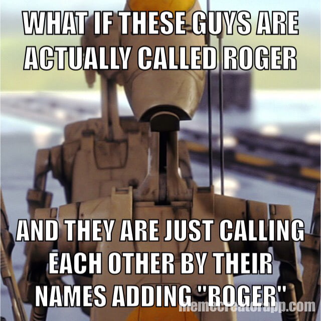 Roger, Roger. - 9GAG