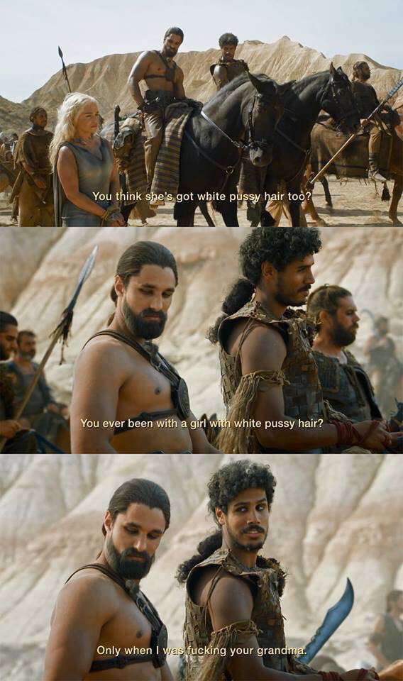 The dothraki are savages - 9GAG