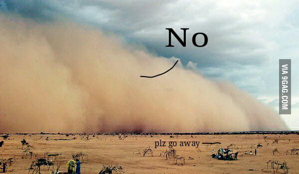 The rude sandstorm - 9GAG