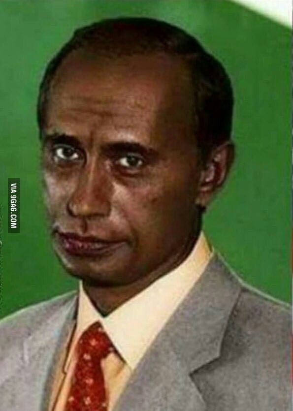 Black Putin.Thats what nightmares are made of - 9GAG